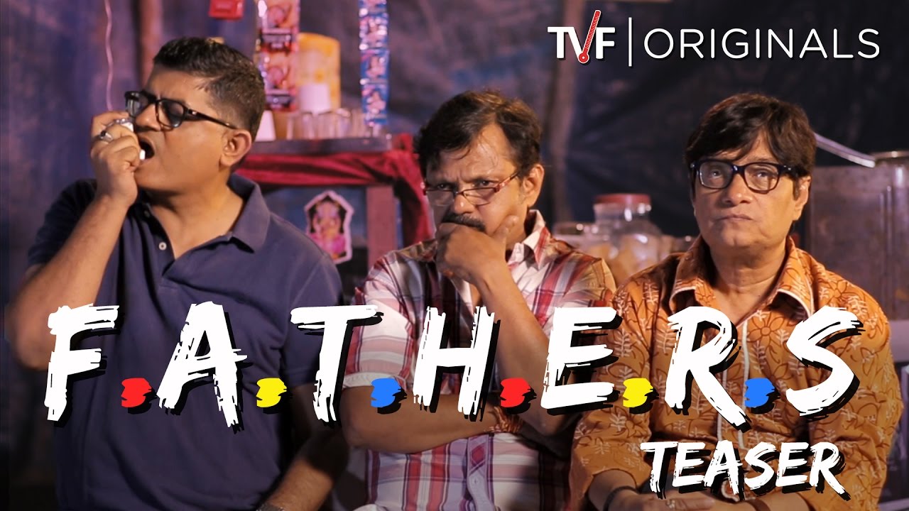 FATHERS - 2017 Web Series (Hindi) - Cinemaz World
